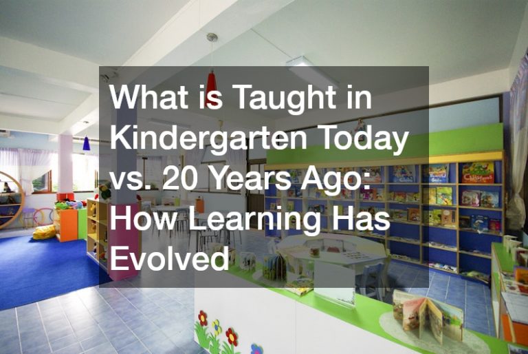 What is Taught in Kindergarten Today vs. 20 Years Ago- Madison County Library
